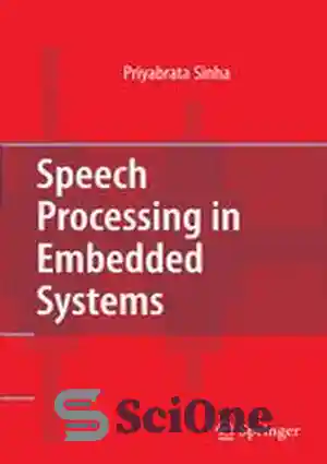 دانلود کتاب Speech Processing in Embedded Systems – پردازش گفتار در سیستم های جاسازی شده – سای ...