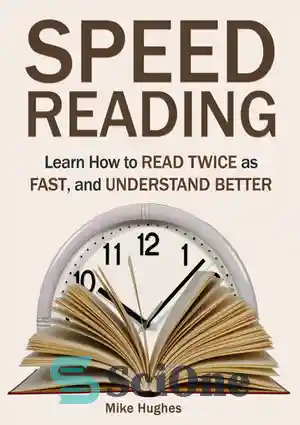 دانلود کتاب Speed Reading: Learn How to Read Twice as Fast, and Understand Better – تندخوانی ...