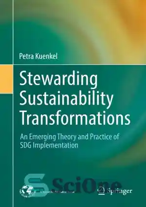 دانلود کتاب Stewarding Sustainability Transformations: An Emerging Theory and Practice of SDG ...