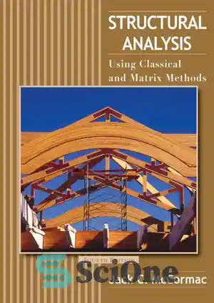 دانلود کتاب Structural Analysis: Using Classical and Matrix Methods, 4th Edition – تحلیل ساختاری ...