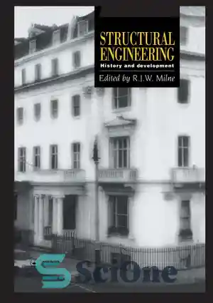 دانلود کتاب Structural Engineering : History and Development – مهندسی سازه: تاریخچه و توسعه ...