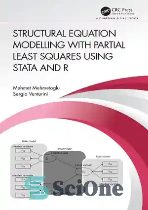 دانلود کتاب Structural Equation Modelling with Partial Least Squares Using Stata and R: Theory ...