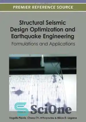 دانلود کتاب Structural Seismic Design Optimization and Earthquake Engineering: Formulations and ...