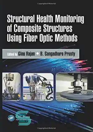 دانلود کتاب Structural health monitoring of composite structures using fiber optic methods ...