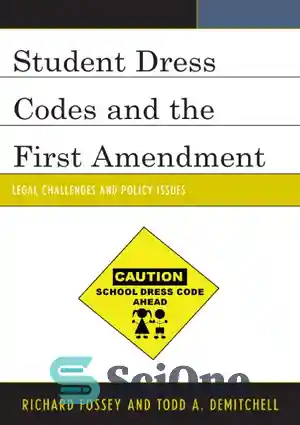 دانلود کتاب Student Dress Codes and the First Amendment: Legal Challenges and Policy Issues ...
