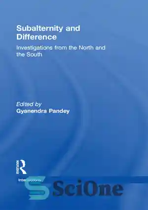 دانلود کتاب Subalternity and Difference: Investigations from the North ...