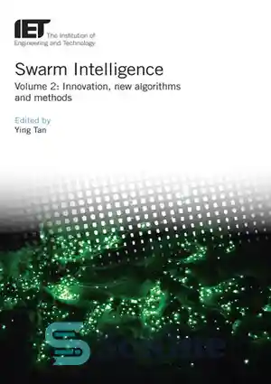 دانلود کتاب Swarm Intelligence: Innovation, new algorithms and methods – Swarm Intelligence ...