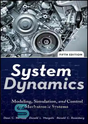 دانلود کتاب System Dynamics: Modeling, Simulation, and Control of Mechatronic Systems – دینامیک ...