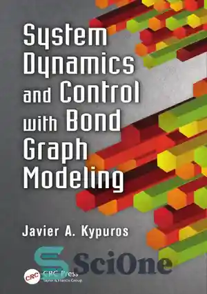 دانلود کتاب System Dynamics and Control with Bond Graph Modeling ...