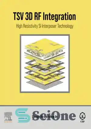 دانلود کتاب TSV 3D RF Integration: High Resistivity Si Interposer Technology – یکپارچه سازی RF ...