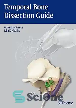 دانلود کتاب Temporal bone dissection guide – راهنمای تشریح استخوان ...