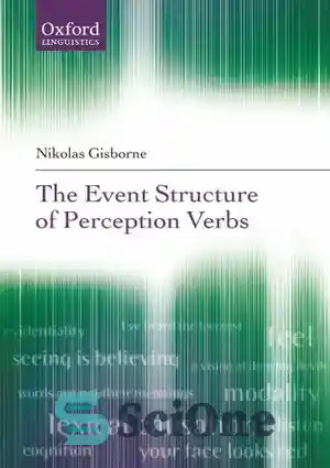 دانلود کتاب The Event Structure of Perception Verbs – ساختار رویداد افعال ادراک – سای وان | SciOne
