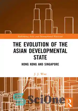 دانلود کتاب The Evolution of the Asian Developmental State: Hong Kong ...