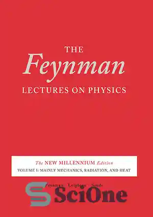 دانلود کتاب The Feynman Lectures on Physics, Volume 1: Mainly Mechanics, Radiation, and Heat ...