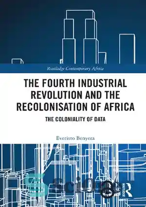 دانلود کتاب The Fourth Industrial Revolution and the Recolonisation of ...