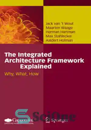 دانلود کتاب The Integrated Architecture Framework Explained: Why, What ...