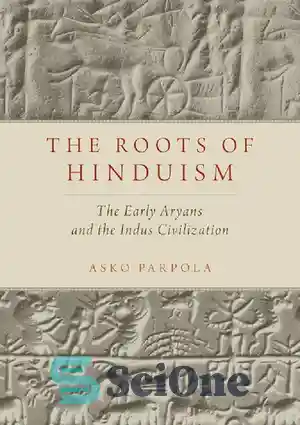 دانلود کتاب The Roots of Hinduism: The Early Aryans and the Indus ...