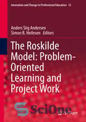 دانلود کتاب The Roskilde Model: Problem-Oriented Learning and Project Work – مدل راسکیلد ...
