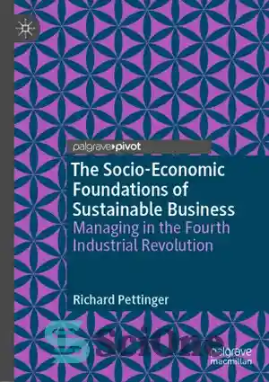 دانلود کتاب The Socio-Economic Foundations of Sustainable Business ...