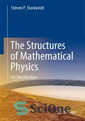 دانلود کتاب The Structures of Mathematical Physics: An Introduction ...