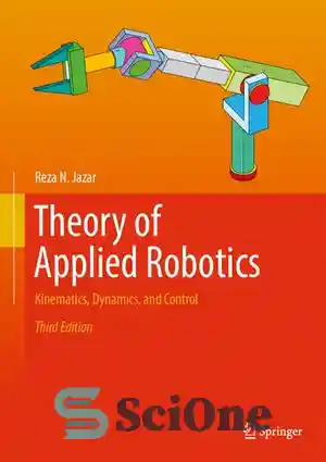 دانلود کتاب Theory of applied robotics : kinematics, dynamics, and ...