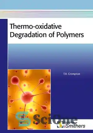 دانلود کتاب Thermo-oxidative Degradation of Polymers – تخریب حرارتی اکسیداتیو پلیمرها – سای وان ...
