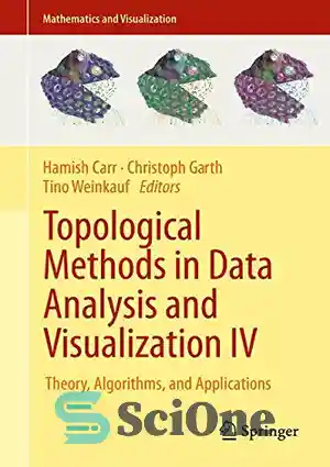دانلود کتاب Topological Methods in Data Analysis and Visualization IV: Theory, Algorithms, and ...