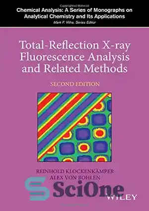 دانلود کتاب Total-Reflection X-Ray Fluorescence Analysis and Related Methods – تجزیه و تحلیل ...