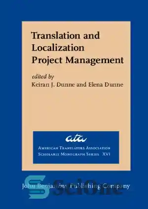 دانلود کتاب Translation and Localization Project Management: The Art of the Possible – مدیریت ...