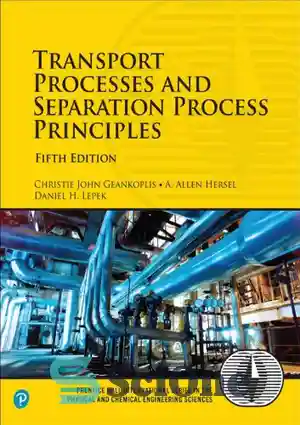 دانلود کتاب Transport Processes and Separation Process Principles ...