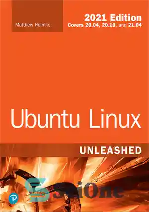 دانلود کتاب Ubuntu Linux Unleashed 2021 Edition, 14th Edition – Ubuntu ...