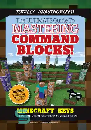 دانلود کتاب Ultimate Guide to Mastering Command Blocks!: Minecraft Keys ...