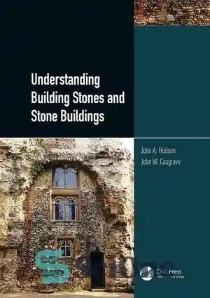 دانلود کتاب Understanding Building Stones and Stone Buildings – آشنایی با سنگ های ساختمانی و ...