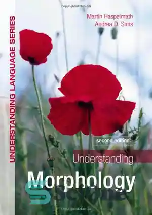 دانلود کتاب Understanding Morphology (Understanding Language) – درک مورفولوژی (درک زبان) – سای ...