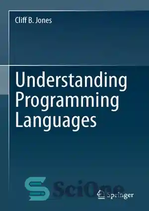 دانلود کتاب Understanding Programming Languages – درک زبان های برنامه نویسی – سای وان | SciOne