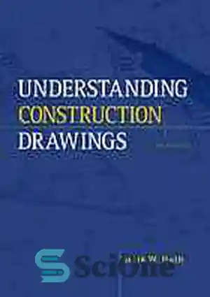 دانلود کتاب Understanding construction drawings – آشنایی با نقشه های ...