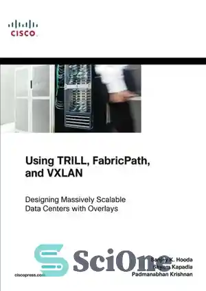 دانلود کتاب Using TRILL, FabricPath, and VXLAN: Designing Massively ...