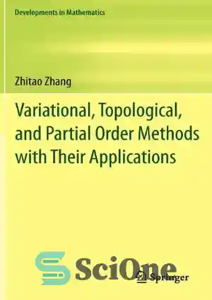 دانلود کتاب Variational, Topological, and Partial Order Methods with Their Applications – روش ...