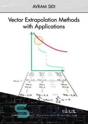 دانلود کتاب Vector Extrapolation Methods with Applications – روش‌های برون‌یابی برداری با ...