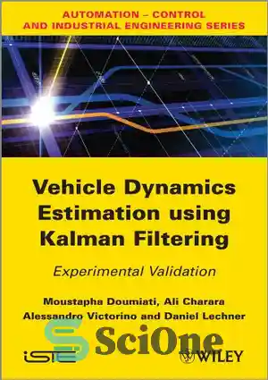 دانلود کتاب Vehicle Dynamics Estimation using Kalman Filtering: Experimental Validation - تخمین ...