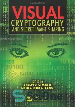 دانلود کتاب Visual Cryptography and Secret Image Sharing (Digital Imaging and Computer Vision ...