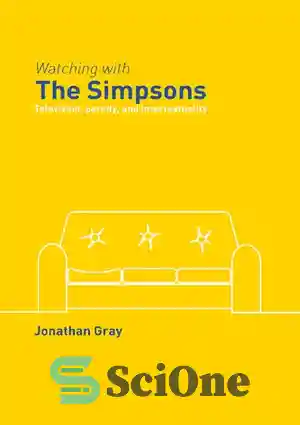 دانلود کتاب Watching with The Simpsons: Television, Parody, and ...