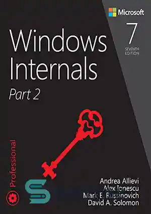 دانلود کتاب Windows Internals – ویندوز داخلی – سای وان | SciOne