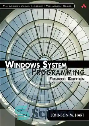 دانلود کتاب Windows System Programming – برنامه نویسی سیستم ویندوز – سای وان | SciOne