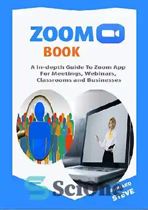 دانلود کتاب ZOOM BOOK: An In-depth Guide To Zoom App For Meetings ...