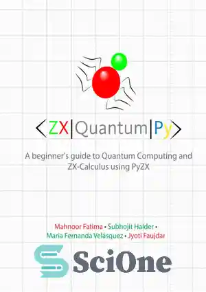 دانلود کتاب ZX Quantum-Py: A beginner’s guide to Quantum Computing and ...