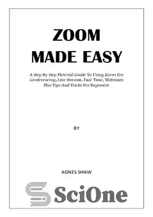 دانلود کتاب Zoom Made Easy: A Step By Step Pictorial Guide To Using ...